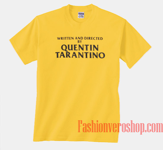 Written And Directed By Quentin Tarantino Unisex Adult T Shirt