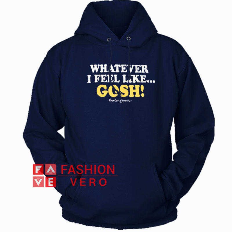 Napoleon Dynamite Whatever I Feel Like Gosh