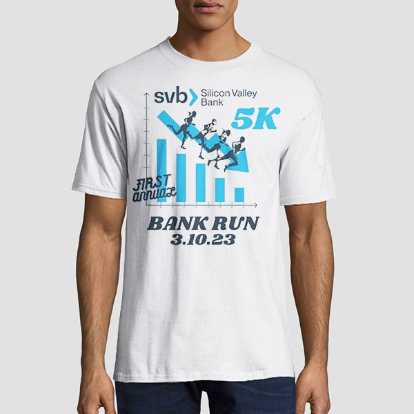 Buy Silicon Valley 2023 Svb Bank Run Shirt Cheap